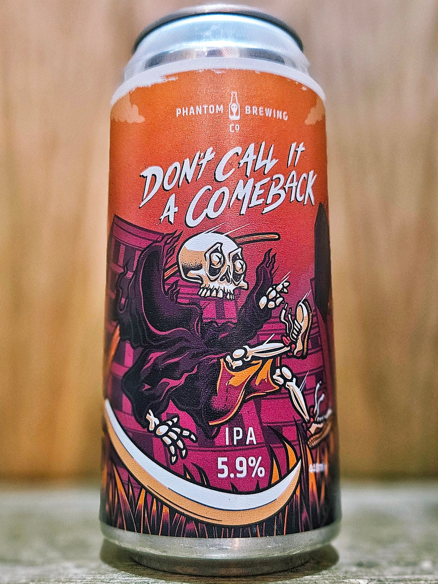 Phantom Brewing Co - Don't Call It A Comeback – Dexter & Jones