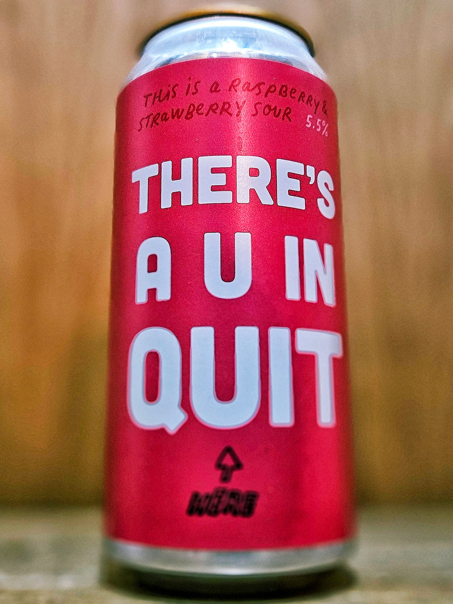 Pretty Decent Beer Co - There's A U In Quit – Dexter & Jones