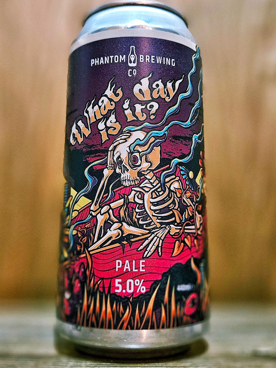 Phantom Brewing Co - What Day Is It – Dexter & Jones