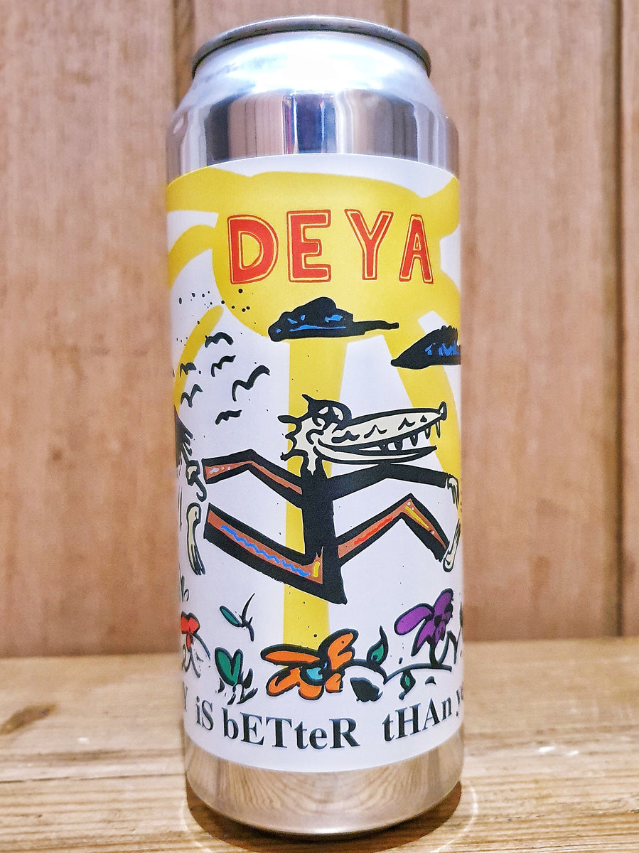 DEYA - Today Is Better Than Yesterday – Dexter & Jones